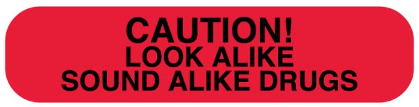 Medical Use Labels - CAUTION LOOK ALIKE, Medication Instruction Label ...