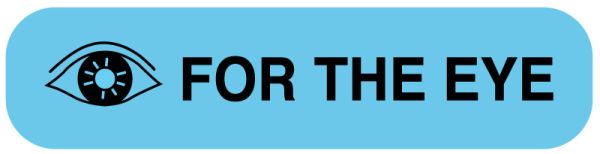 Medical Use Labels - FOR THE EYE, Medication Instruction Label, 1-5/8 ...